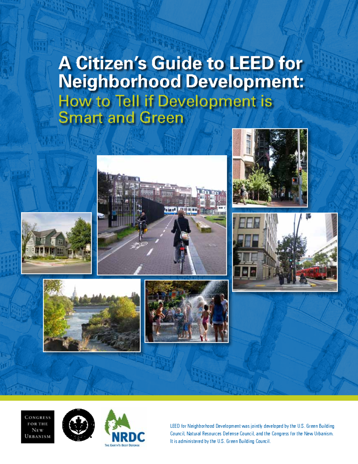 Citizens guide LEED-ND - A Citizen’s Guide to LEED for Neighborhood ...