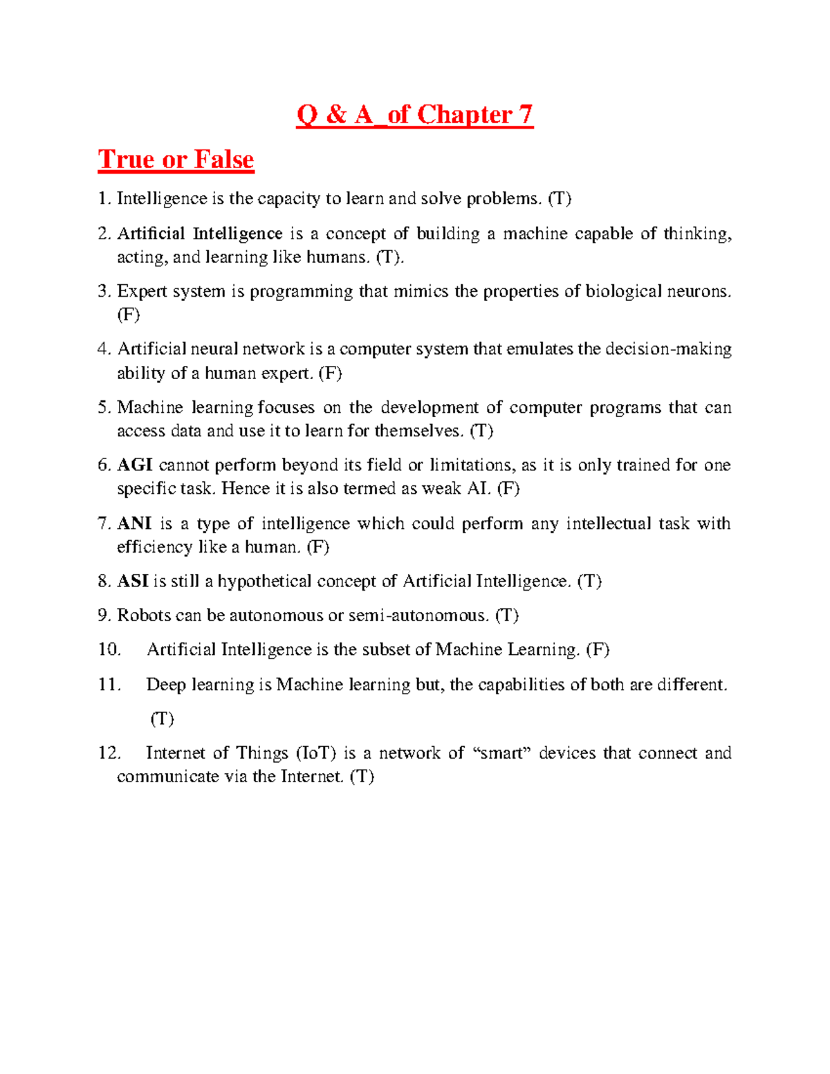 IT - question and answers on chapter 7 - Q & A_of Chapter 7 True or False 1. Intelligence is the ...