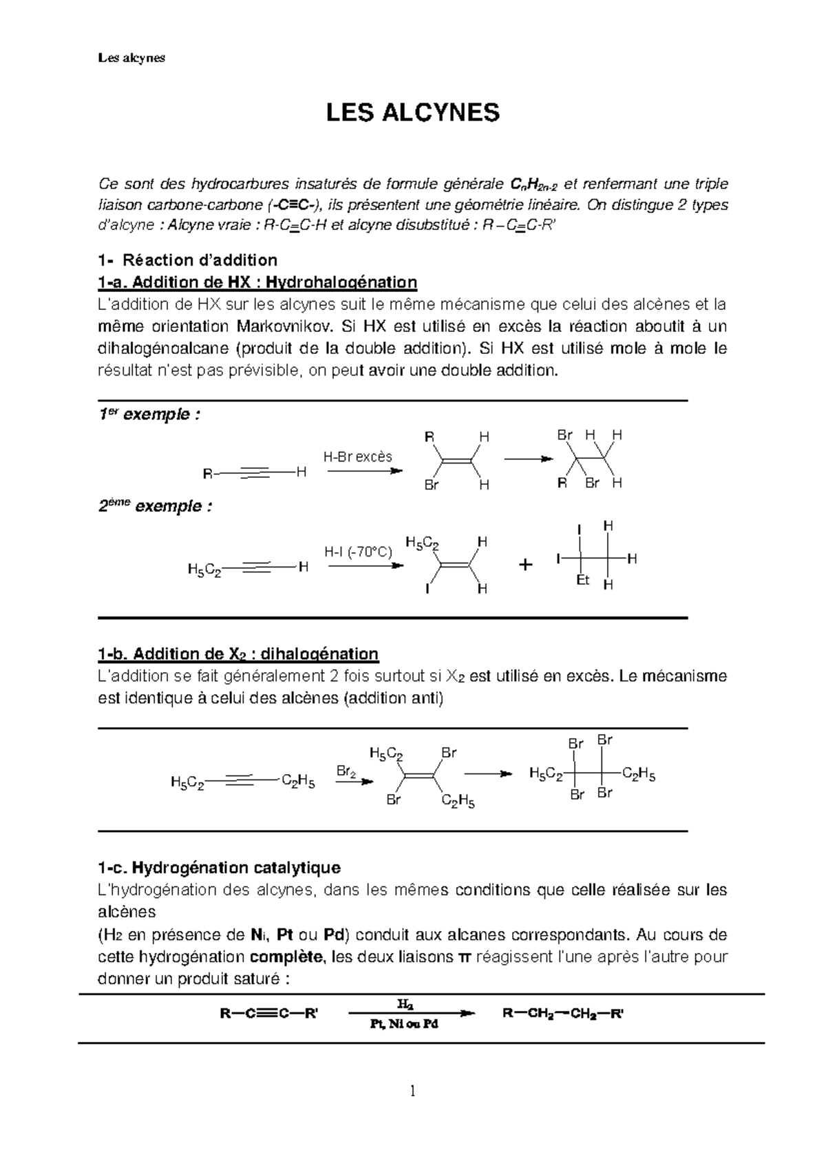 Cours les alcynes - LES ALCYNES Ce sont des hydrocarbures insaturés de ...