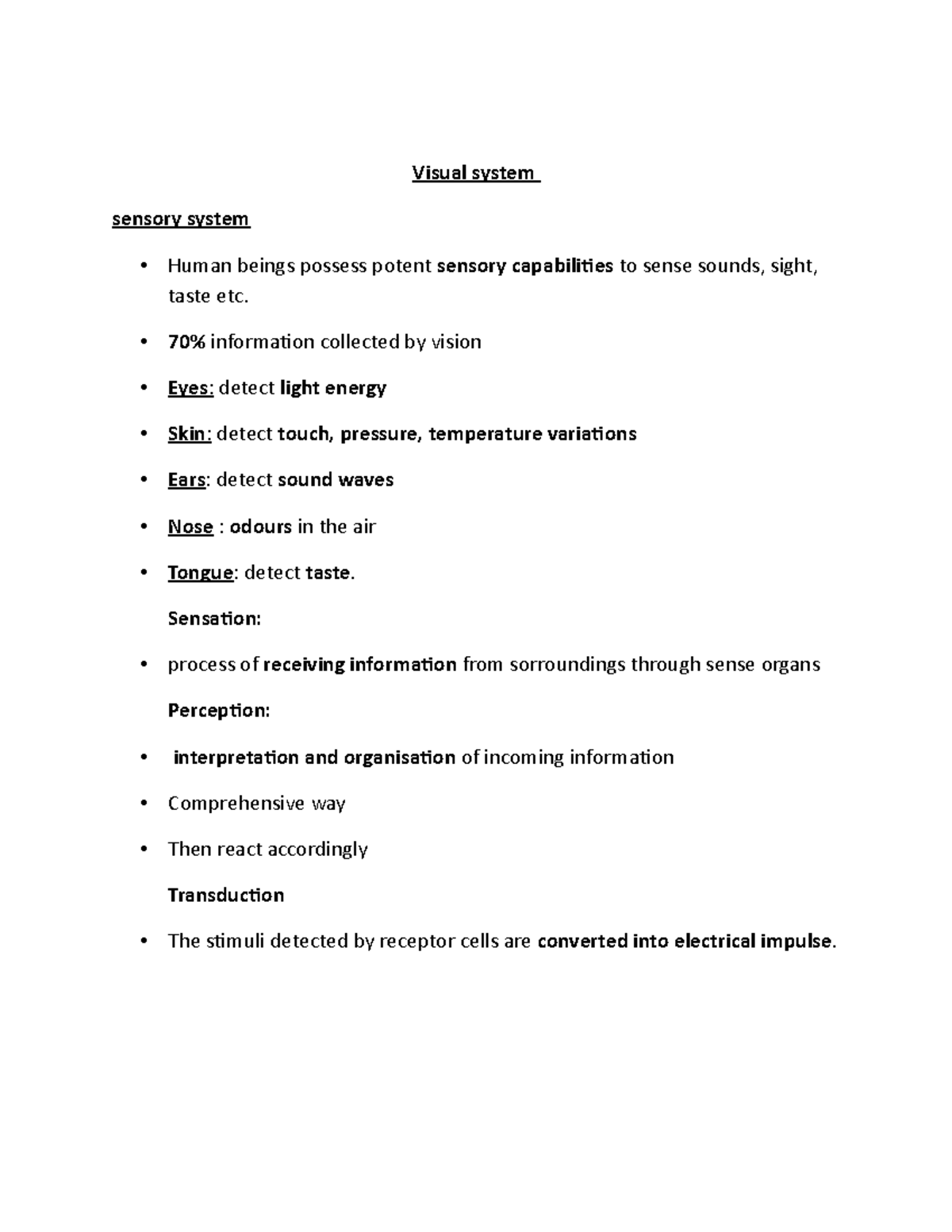 Visual system - Visual system sensory system Human beings possess ...