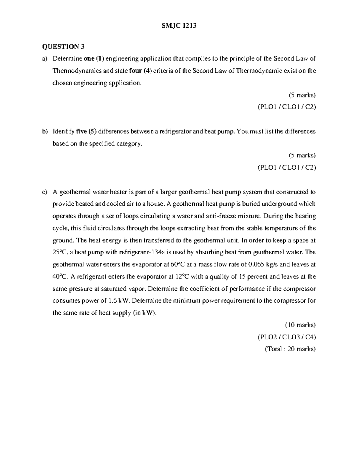 Final Exam Question SMJC1213 - SMJC 1213 QUESTION 3 a) Determine one (1 ...
