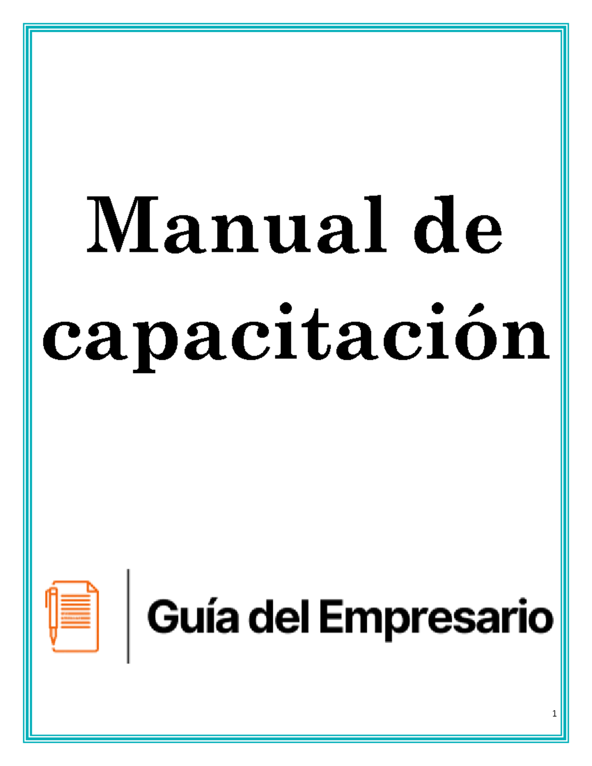 Manual de capacitacion en PDF - Manual de capacitación Contenido Mensaje de bienvenida Objetivos ...