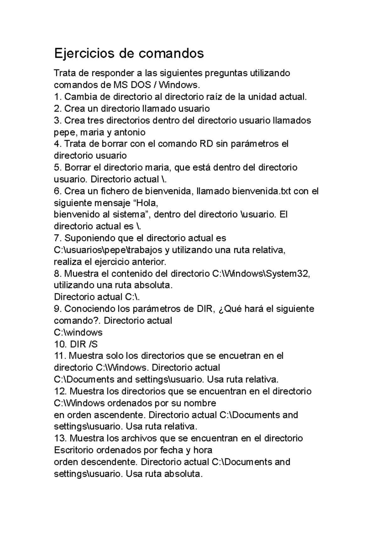 Ejercicios de comandos windows varios - Ejercicios de comandos Trata de responder a las ...