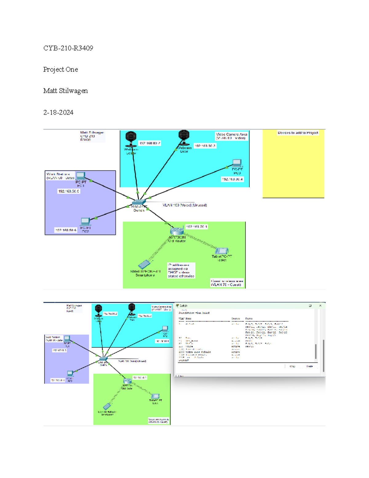 CYB-210 Project One Matt Stilwagen - CYB-210-R Project One Matt Stilwagen 2-18- VLANs are used ...