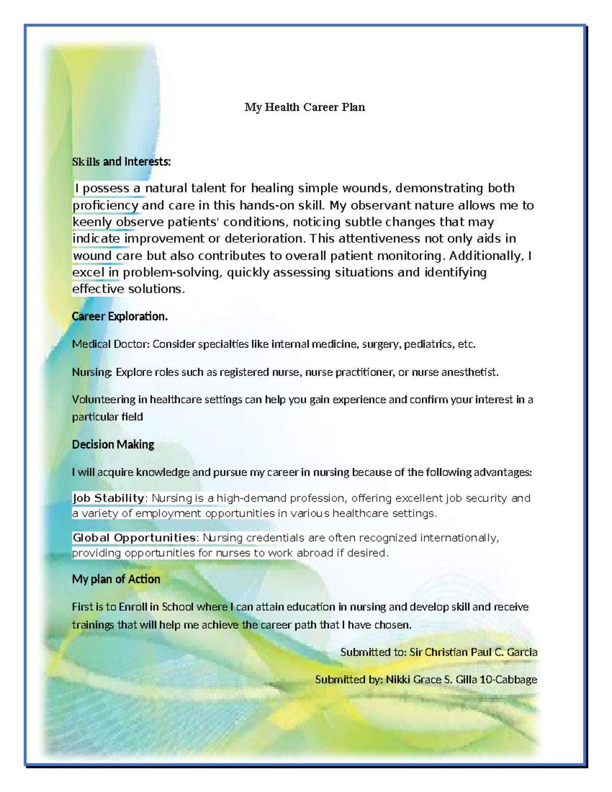 My Health Career Plan nikki Xjessa - My Health Career Plan Skills and Interests: I possess a ...