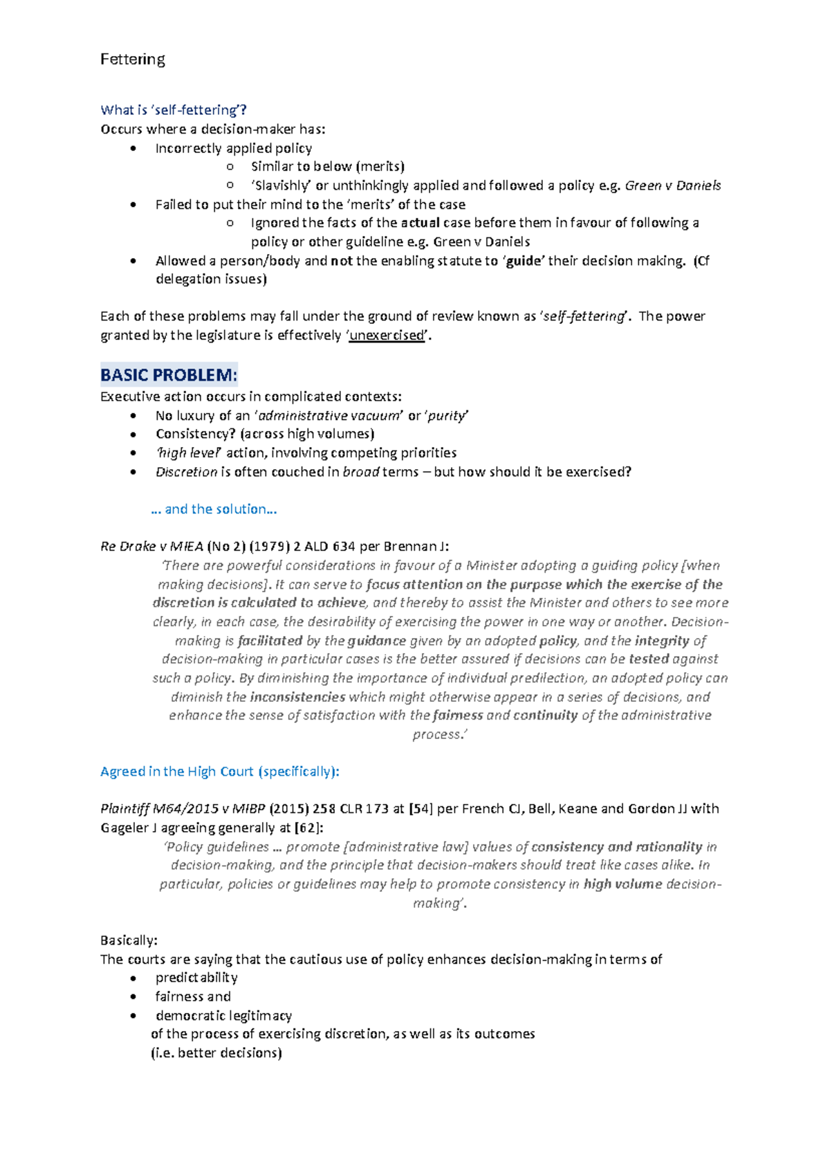 Fettering - What is ‘self-fettering’? Occurs where a decision-maker has ...