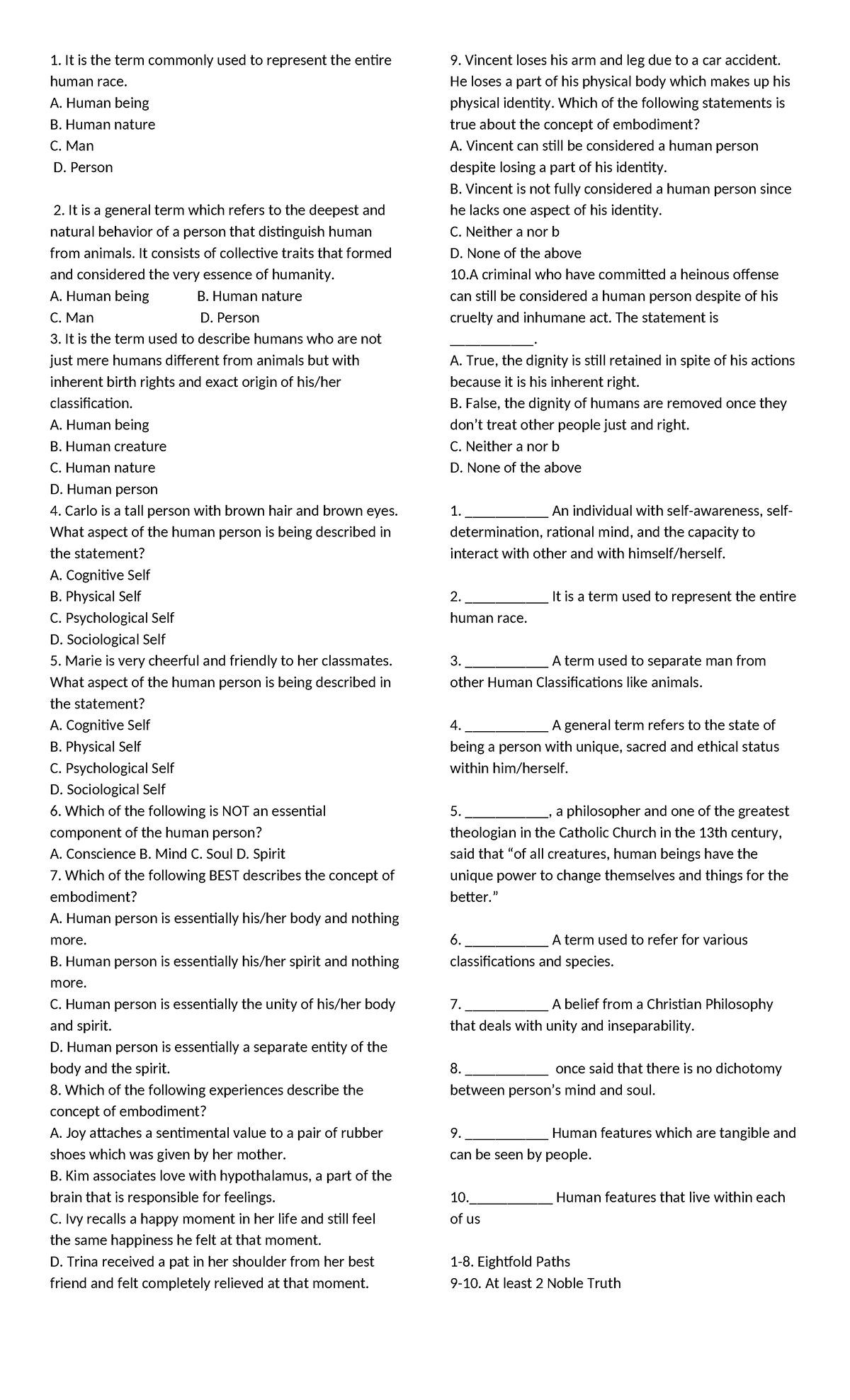 Moving Quiz - philosophy - It is the term commonly used to represent ...