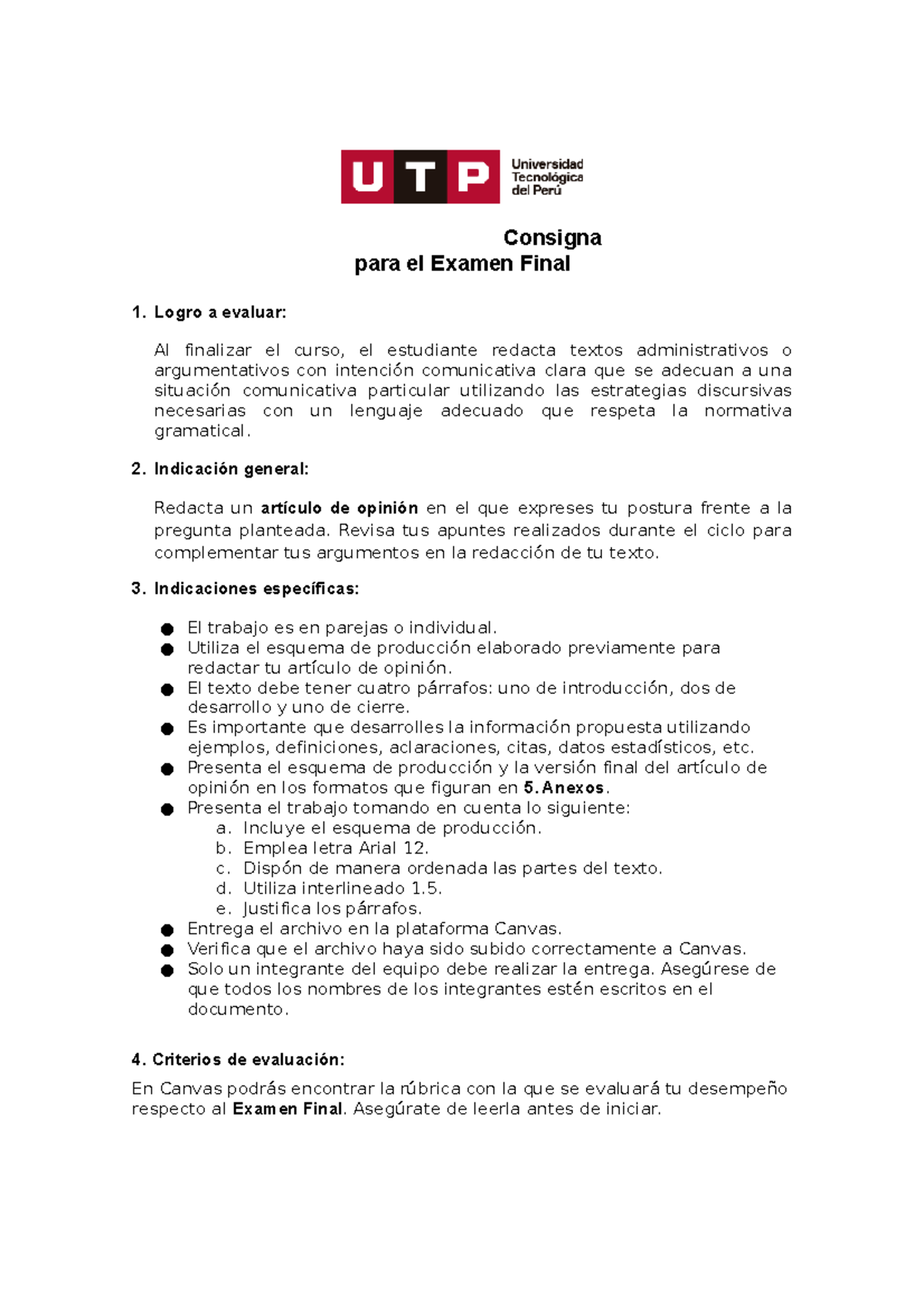 Redacción 2 GC N04I Consigna EXFN 22C2A - Consigna para el Examen Final 1. Logro a evaluar: Al ...