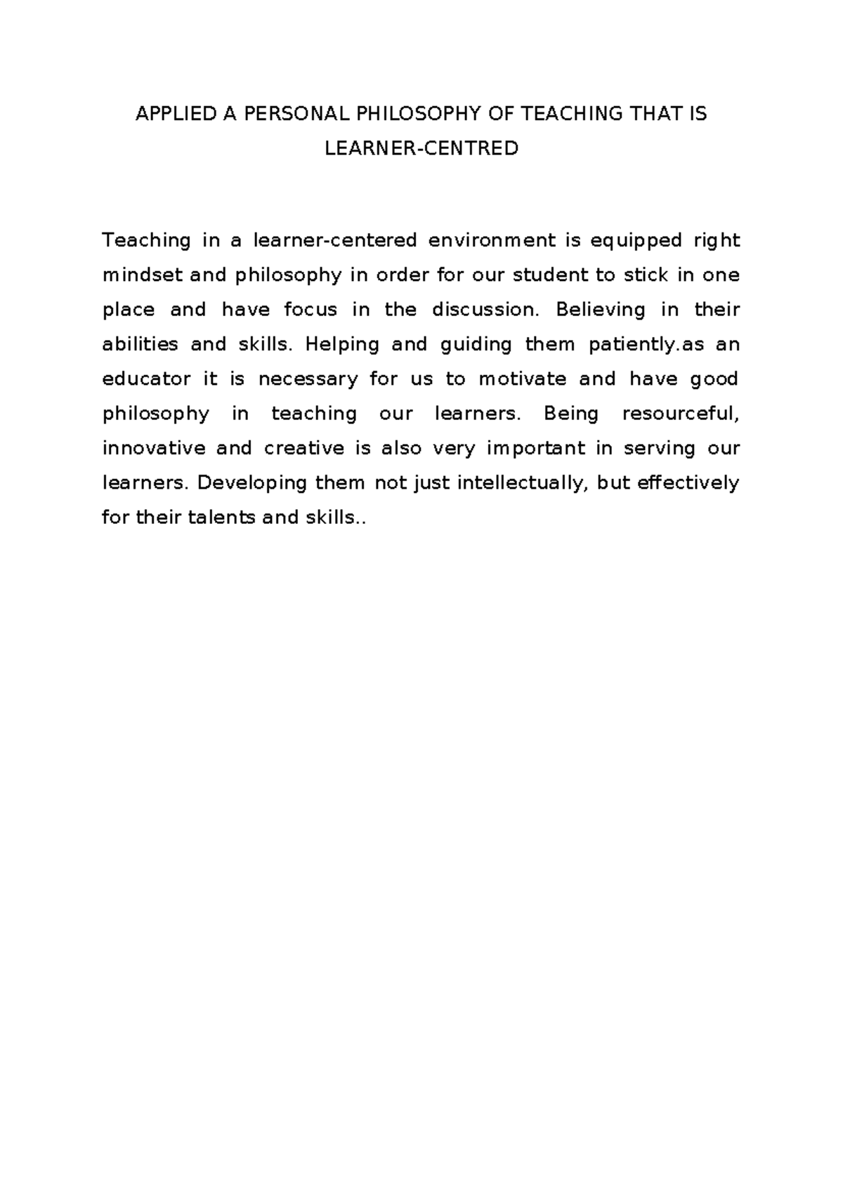 Applied A Personal Philosophy OF Teaching THAT IS Learner - APPLIED A ...