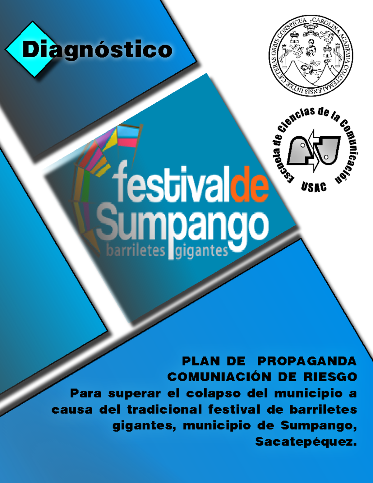 Diagnostico propaganda Final - PLAN DE PROPAGANDA COMUNIACIÓN DE RIESGO ...