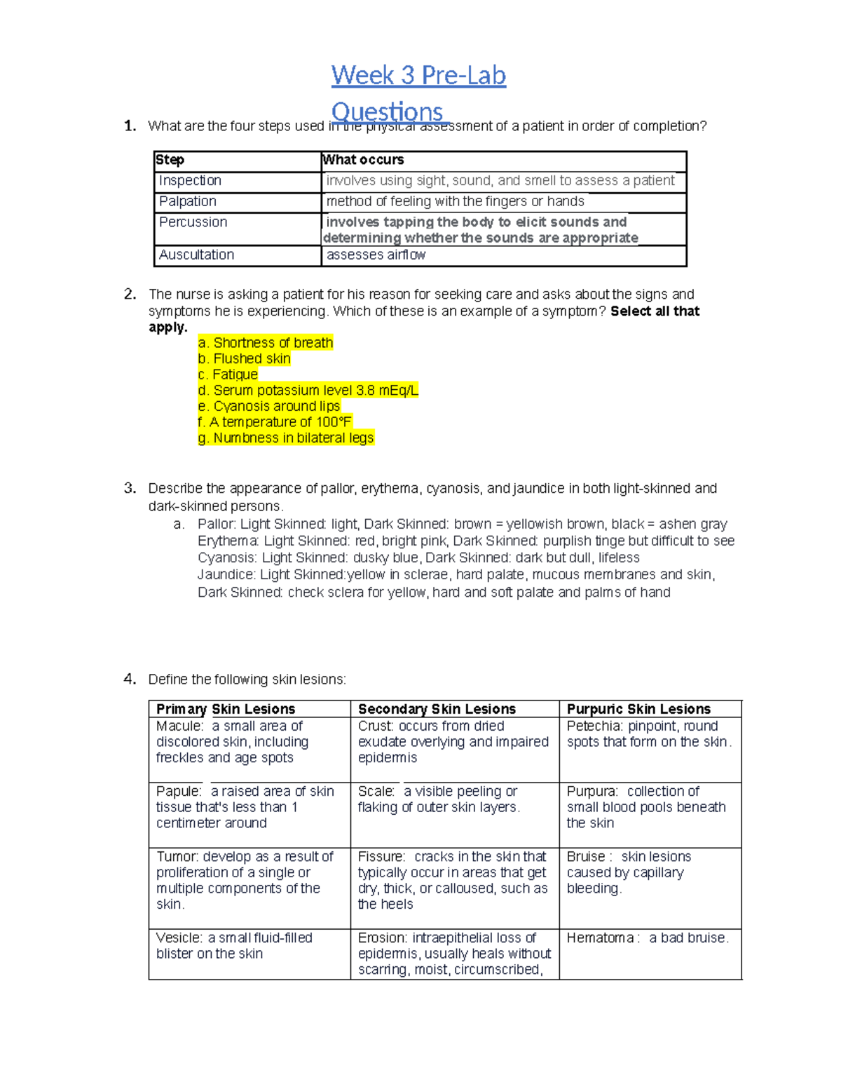 Week 3 Pre-Lab Questions - 1. What are the four steps used in the physical assessment of a ...