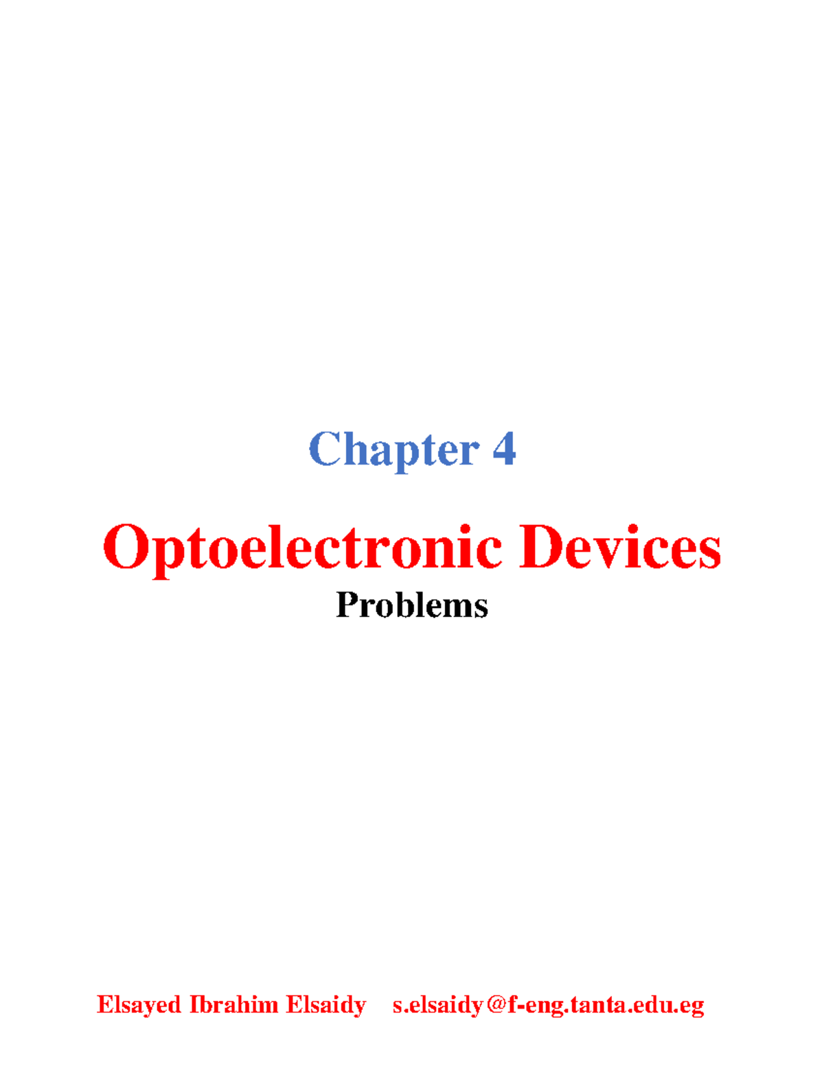 Chapter 4 Problems - Electronics And Devices - Chapter 4 Optoelectronic Devices Problems 1- If ...