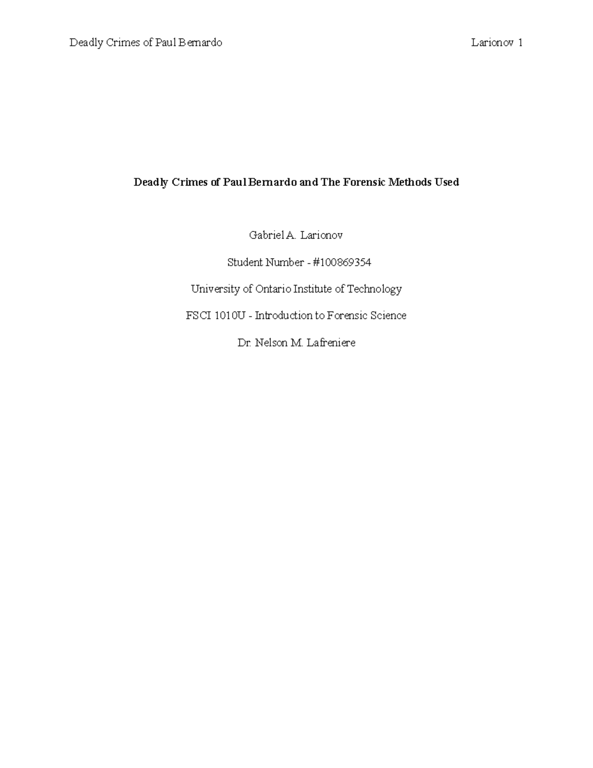 Deadly Crimes of Paul Bernardo and The Forensic Methods Used - Larionov Student Number ...
