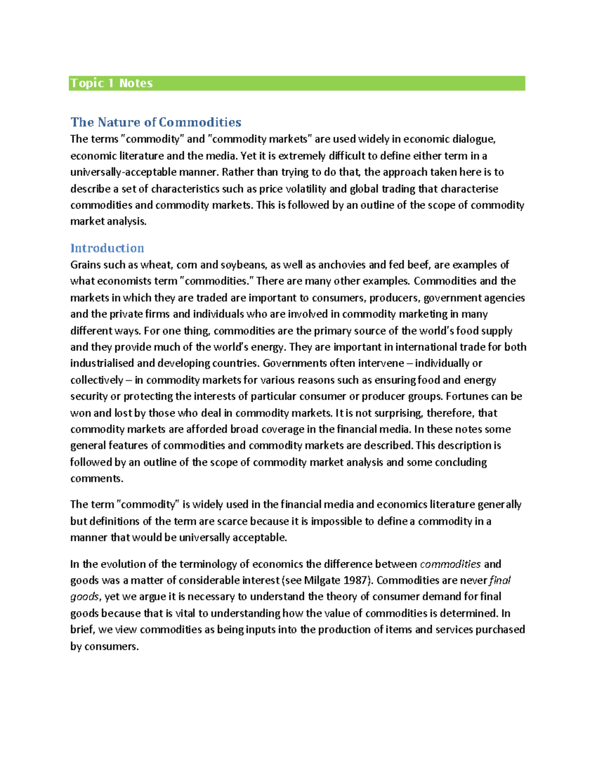 Topic 1 Notes - Topic 1 Notes The Nature of Commodities The terms ...