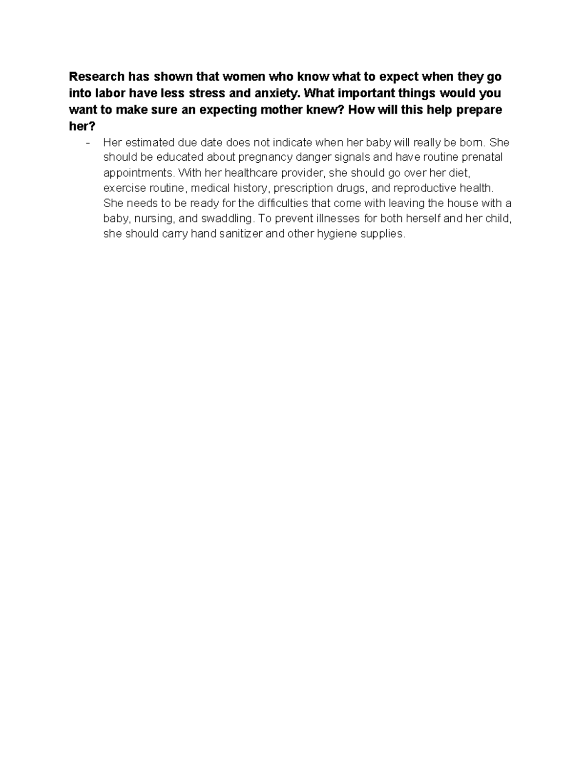 Reflection Question 1 - Research has shown that women who know what to expect when they go into ...