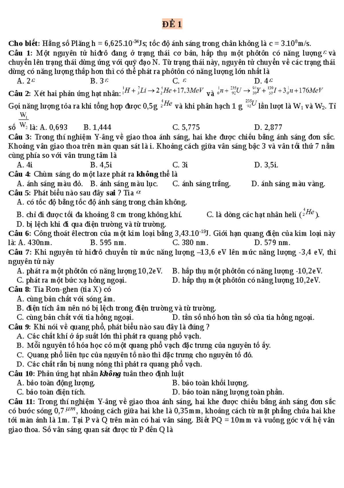 ôn-tập-12-2-Kda - Vật lí 12 - Đ Ề 1 Cho bi t:ế H ng sằ ố Plăng h = 6,625-34Js; t c đố ộ ánh sáng ...