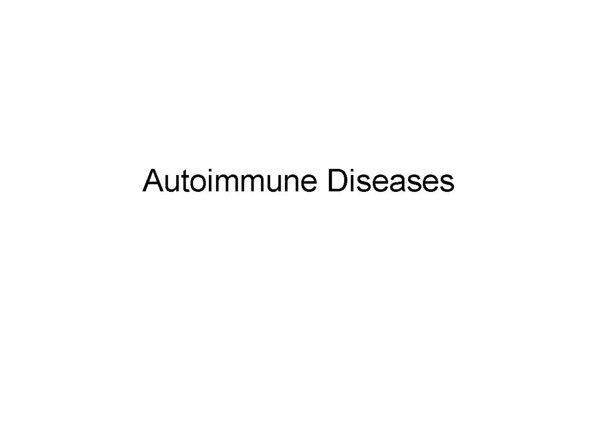 Immuno Pathology Autoimmune lecture - Autoimmune Diseases Autoimmune ...