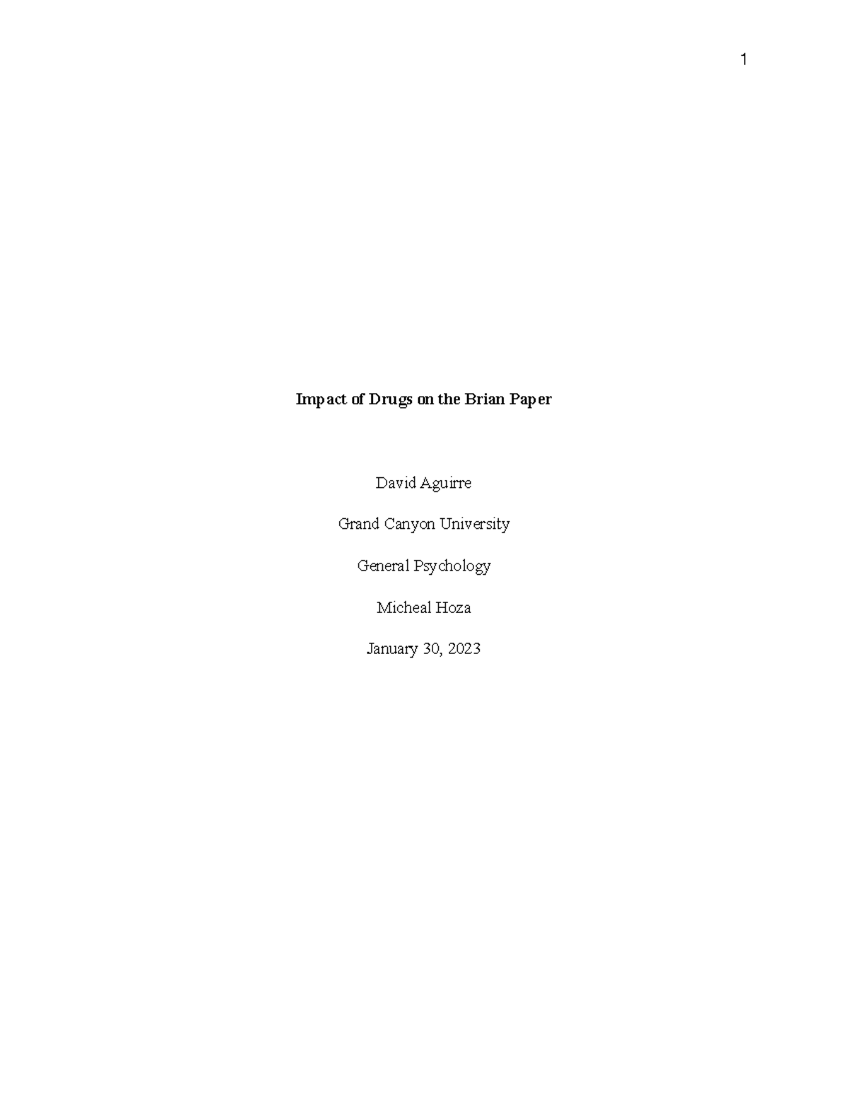 Impact of drugs on the brain - Impact of Drugs on the Brian Paper David ...