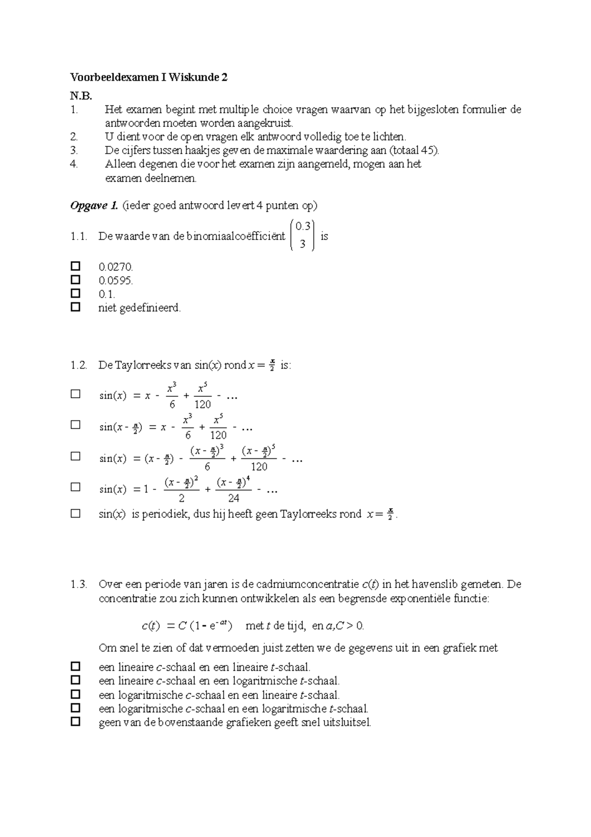Voorbeeldexamen Wis2 1 - Voorbeeldexamen I Wiskunde 2 N. Het examen ...
