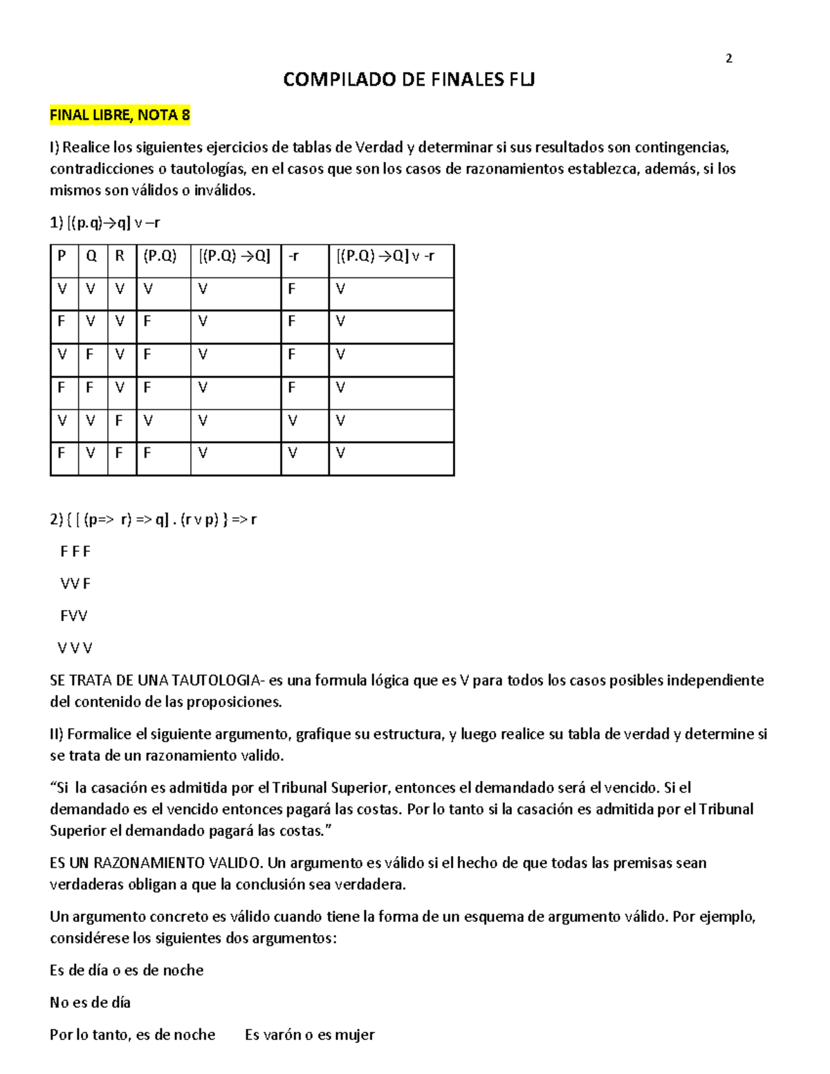 Compilado DE Finales FLJ - COMPILADO DE FINALES FLJ FINAL LIBRE, NOTA 8 I) Realice los ...