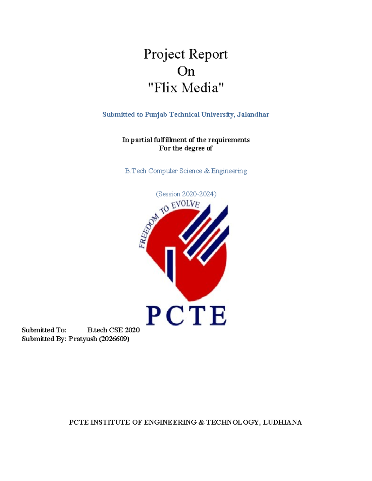 Project 8th sem - Project Report On "Flix Media" Submitted to Punjab Technical University, - Studocu
