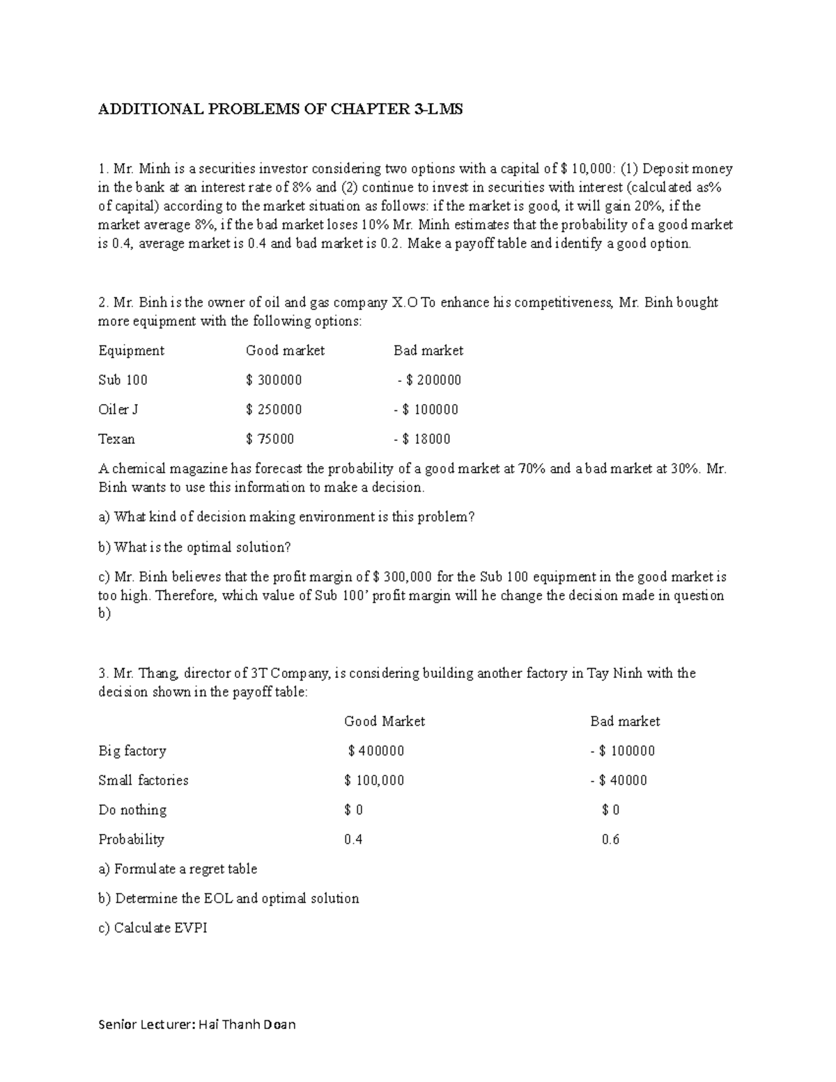 Additional Problems OF Chapter 3 - ADDITIONAL PROBLEMS OF CHAPTER 3-LMS Mr. Minh is a securities ...
