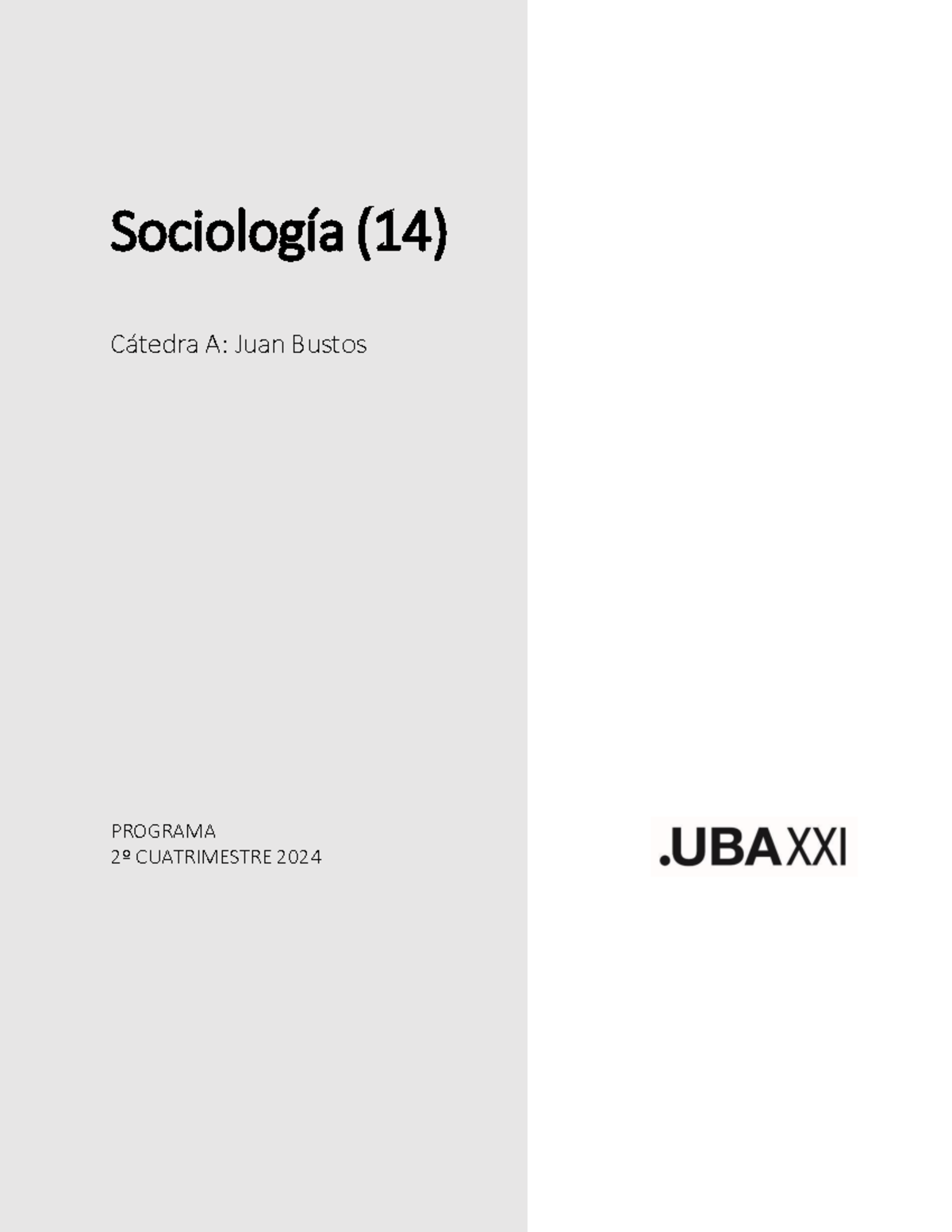 Programa Sociología A 2C 2024 - Sociología (14) Cátedra A: Juan Bustos ...