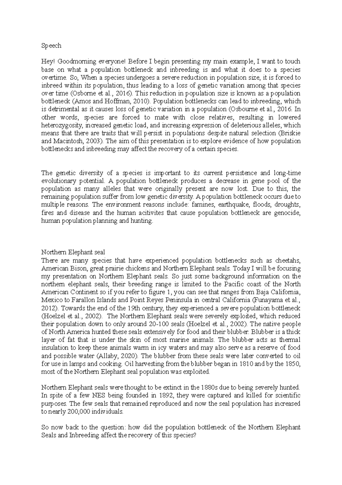 Speech ass2 - bio - Speech Hey! Goodmorning everyone! Before I begin ...