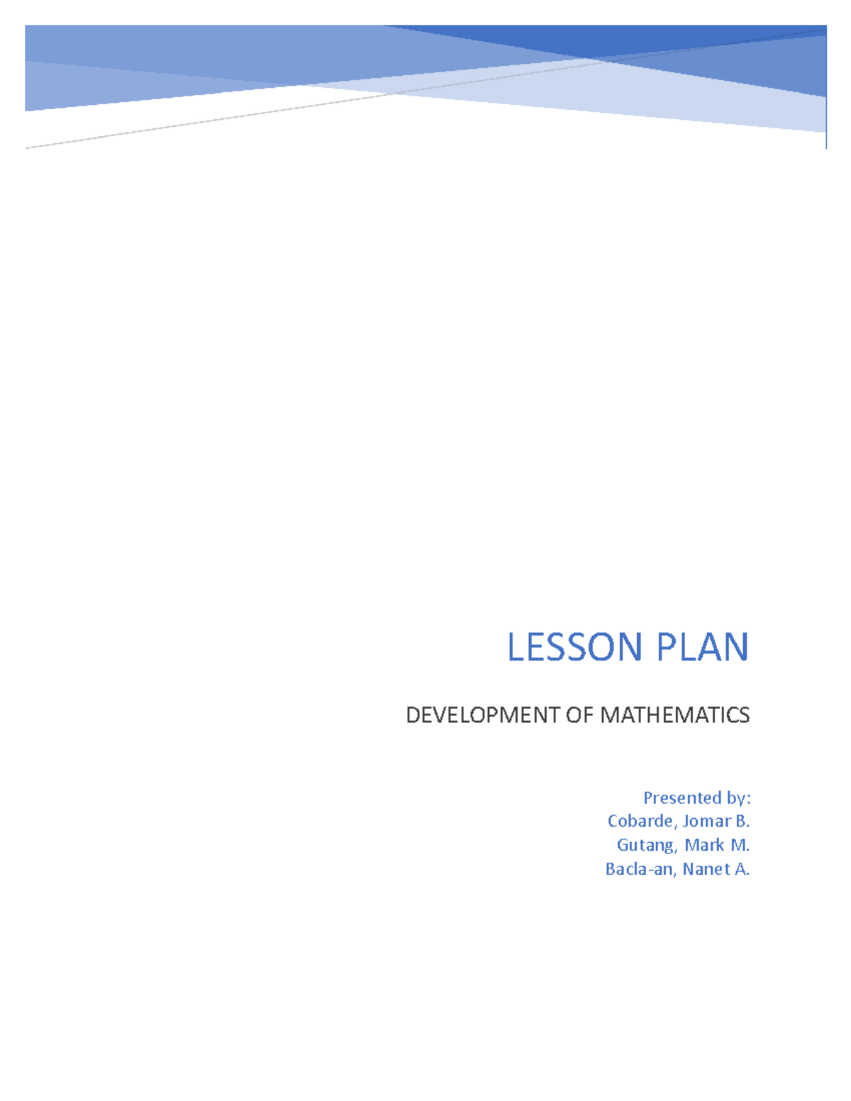 Lesson plan ed 101 - n/a - Presented by: Cobarde, Jomar B. Gutang, Mark M. Bacla-an, Nanet A ...