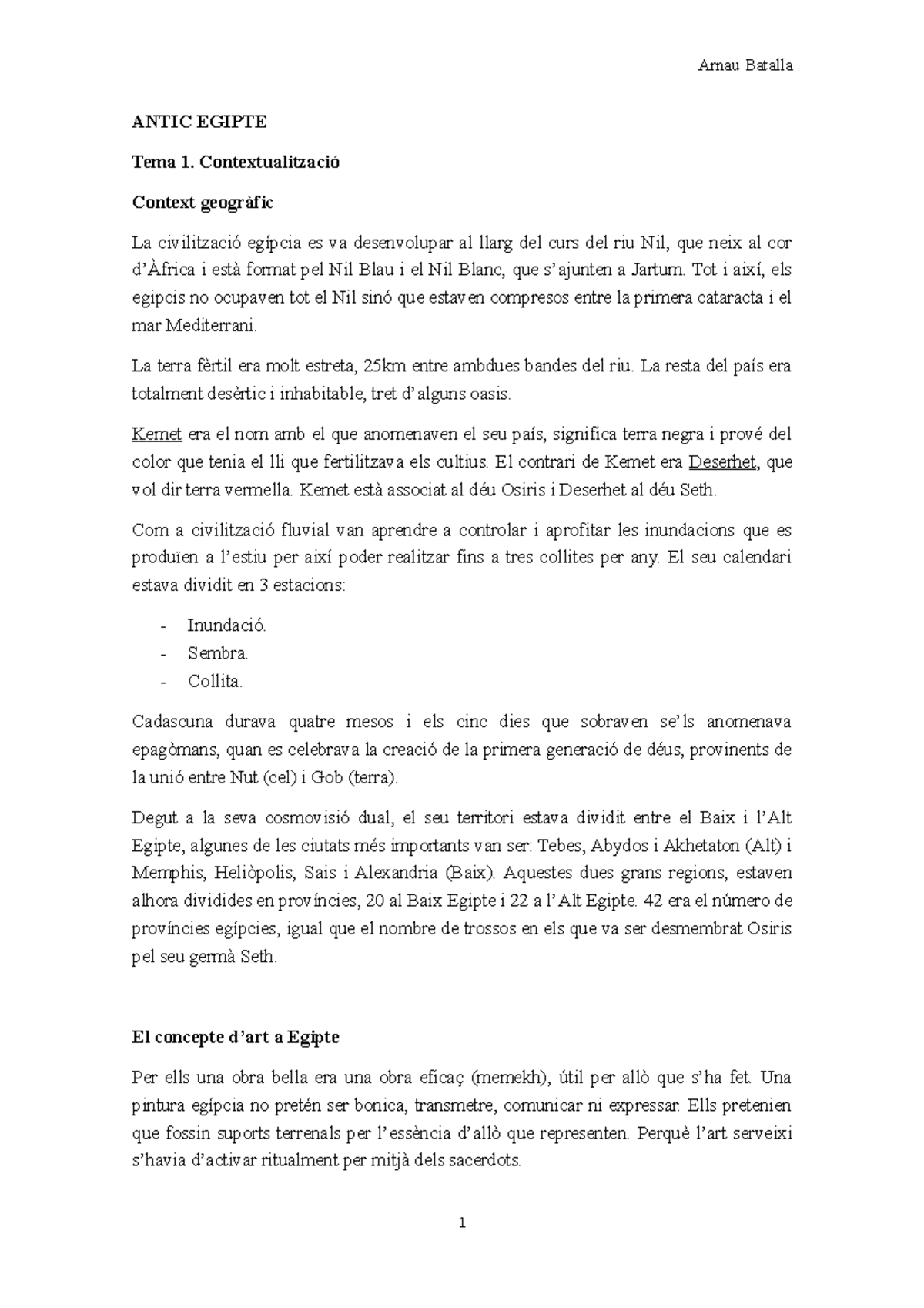 Apunts Egipte - Arnau Batalla ANTIC EGIPTE Tema 1. Context La es va desenvolupar al llarg del ...