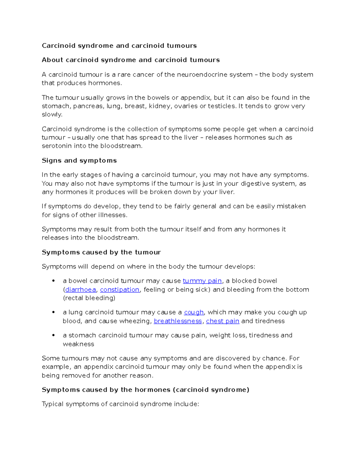 Carcinoid Syndrome And Carcinoid Tumours The Tumour Usually Grows In The Bowels Or Appendix