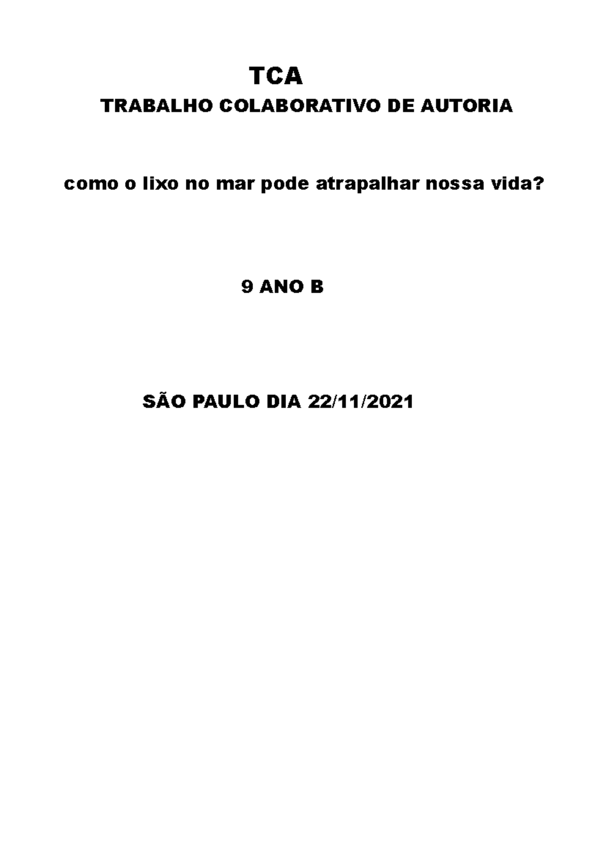 TCA Completo - Trabalho de conclusão - TCA TRABALHO COLABORATIVO DE AUTORIA como o lixo no mar ...