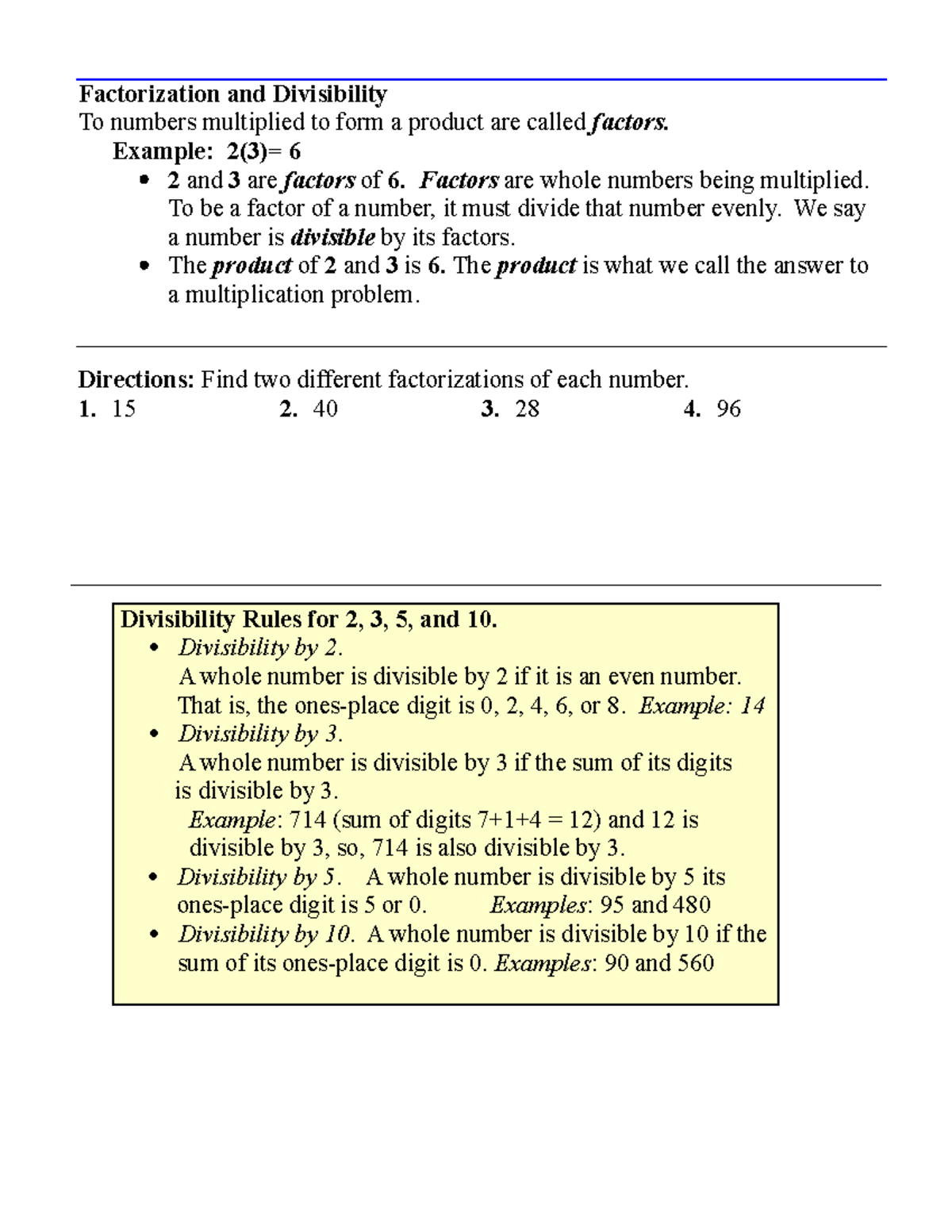 Simplifying Fractions - Factorization and Divisibility To numbers multiplied to form a product ...