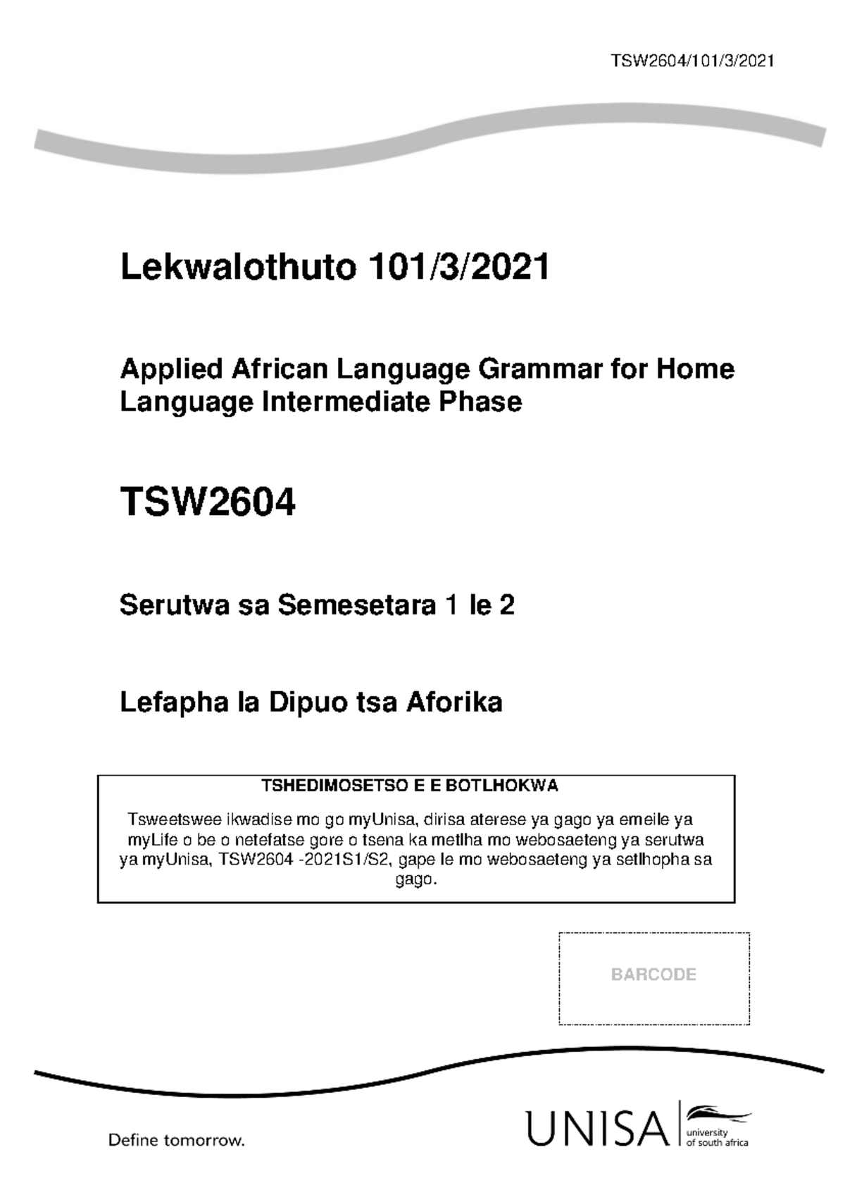 Tutorial letters for tsw2604 - TSW2604/101/3/ Lekwalothuto 101/3/ 2021 ...
