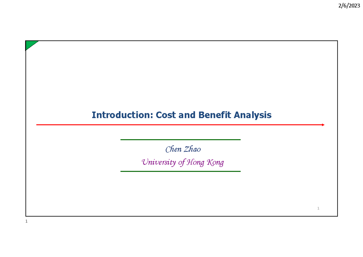 ECON1210 Chapter 1 - Introduction: Cost and Benefit Analysis Chen Zhao ...