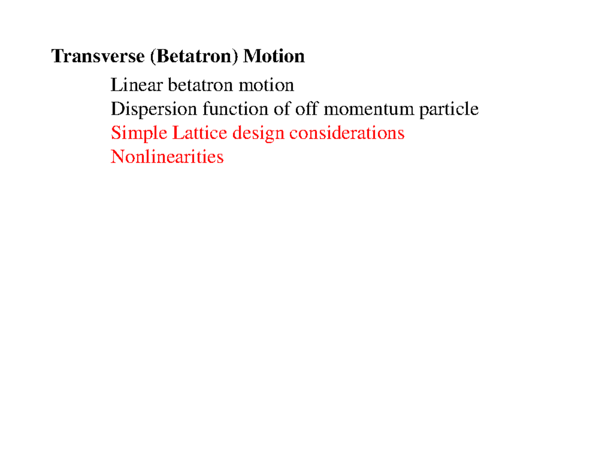 Lecture 16 - Resonances and Review of Transverse Motion - Transverse ...
