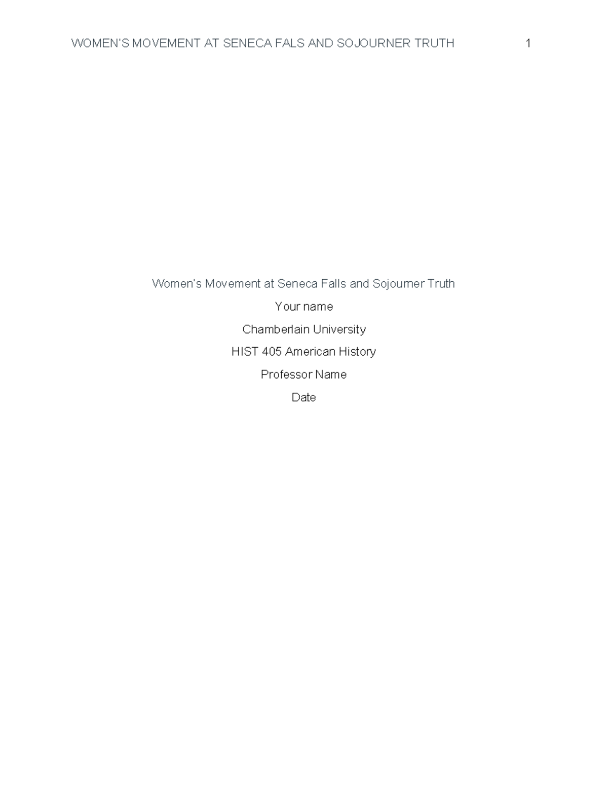 HIST405 Womens Movement at Seneca Falls and Sojourner Truth - WOMEN’S ...