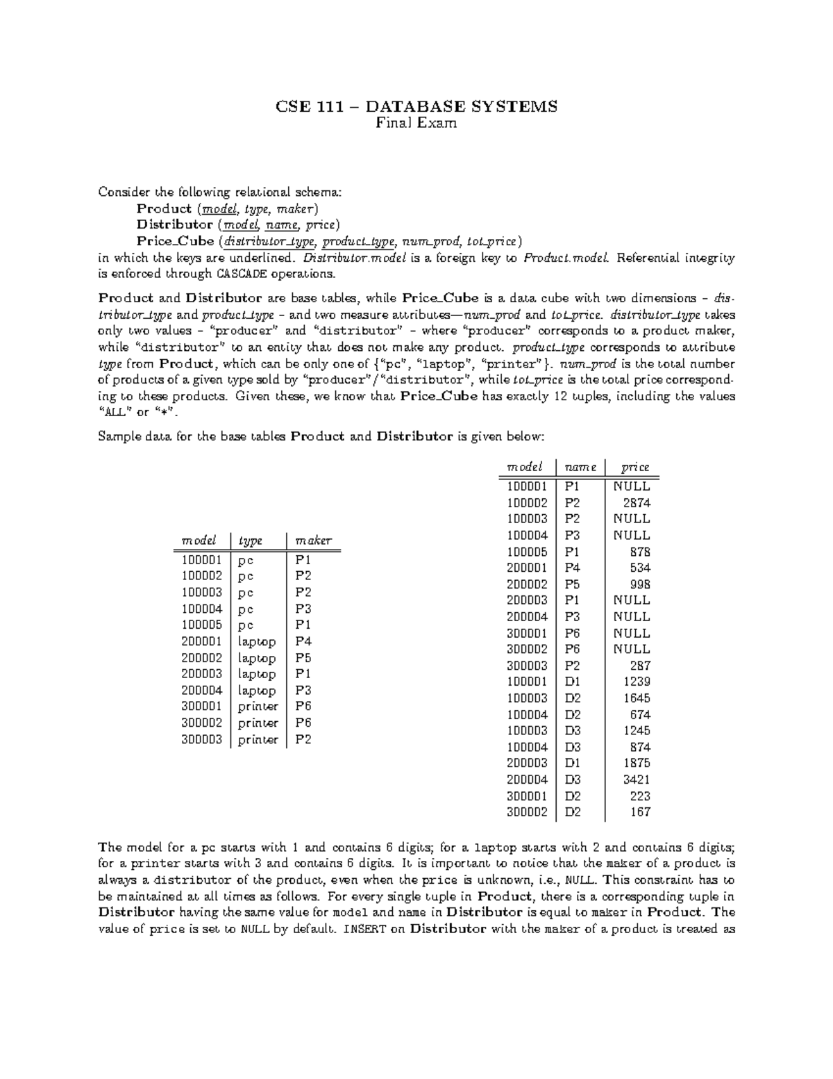 Final - Professor Florin Rusu - CSE 111 – DATABASE SYSTEMS Final Exam Consider the following ...