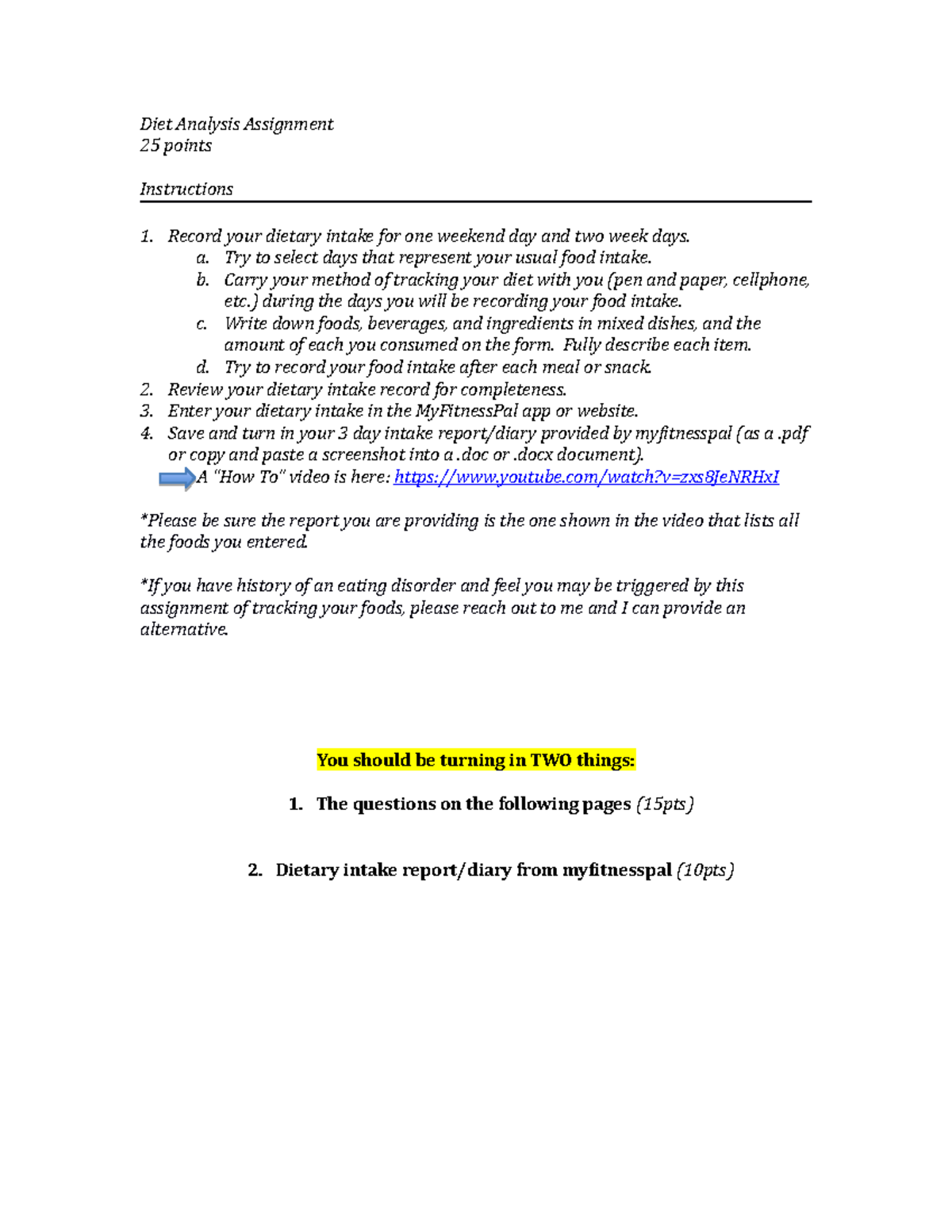 Diet Analysis Assignment - a. Try to select days that represent your ...