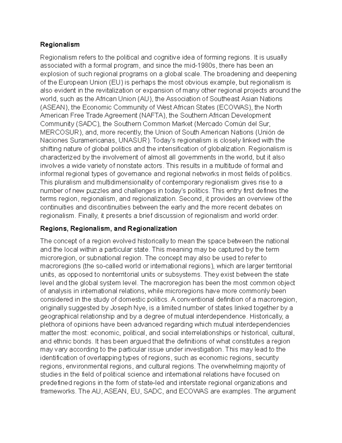 Regionalism - Regionalism Regionalism refers to the political and ...