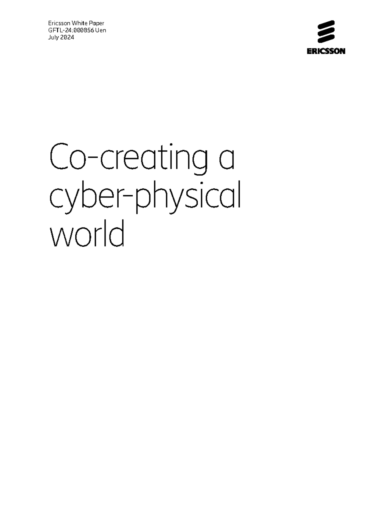 Co creating a cyber physical world - Ericsson White Paper GFTL-24: ...