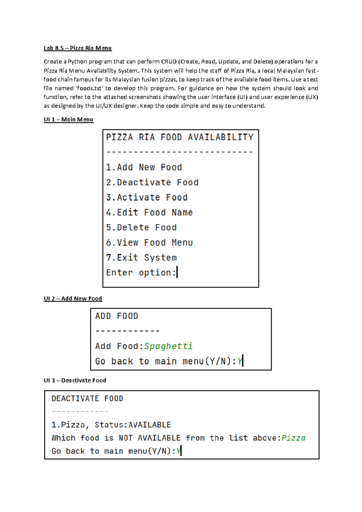 Lab 8.5 - Pizza Ria System - Lab 8 – Pizza Ria Menu Create a Python program that can perform ...