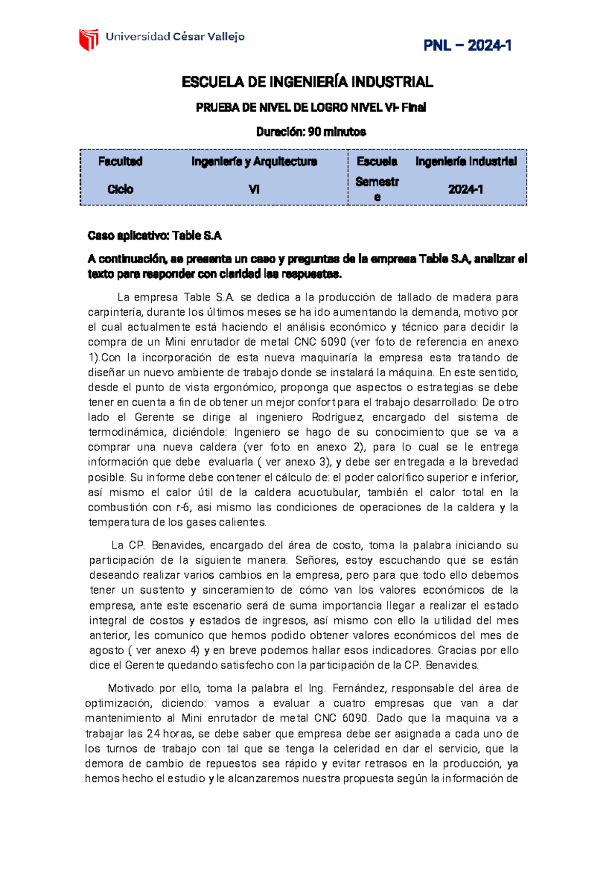 Elemento 1 - ESCUELA DE INGENIERÍA INDUSTRIAL PRUEBA DE NIVEL DE LOGRO NIVEL VI- Final Duración ...
