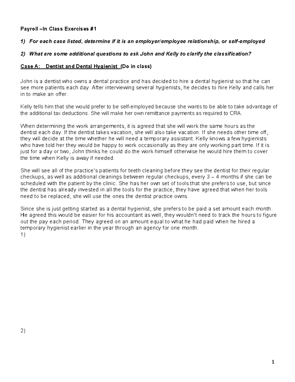 Session 1 Exercise 1 - 1 Payroll –In Class Exercises 1) For each case ...