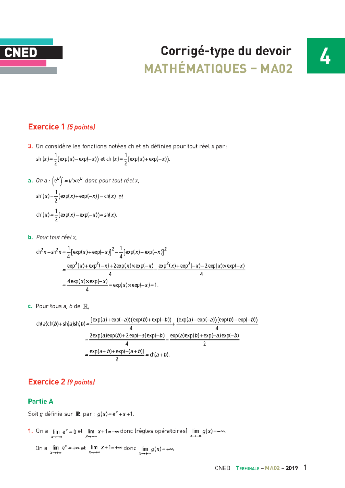 Corrigé-type Devoir 4 - Exercice 1 (5 points) 3. On considère les fonctions notées ch et sh ...