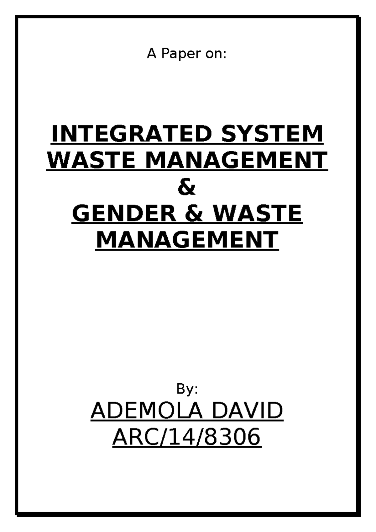 Integrated Sustainable Waste Management - ISWM recognises three ...
