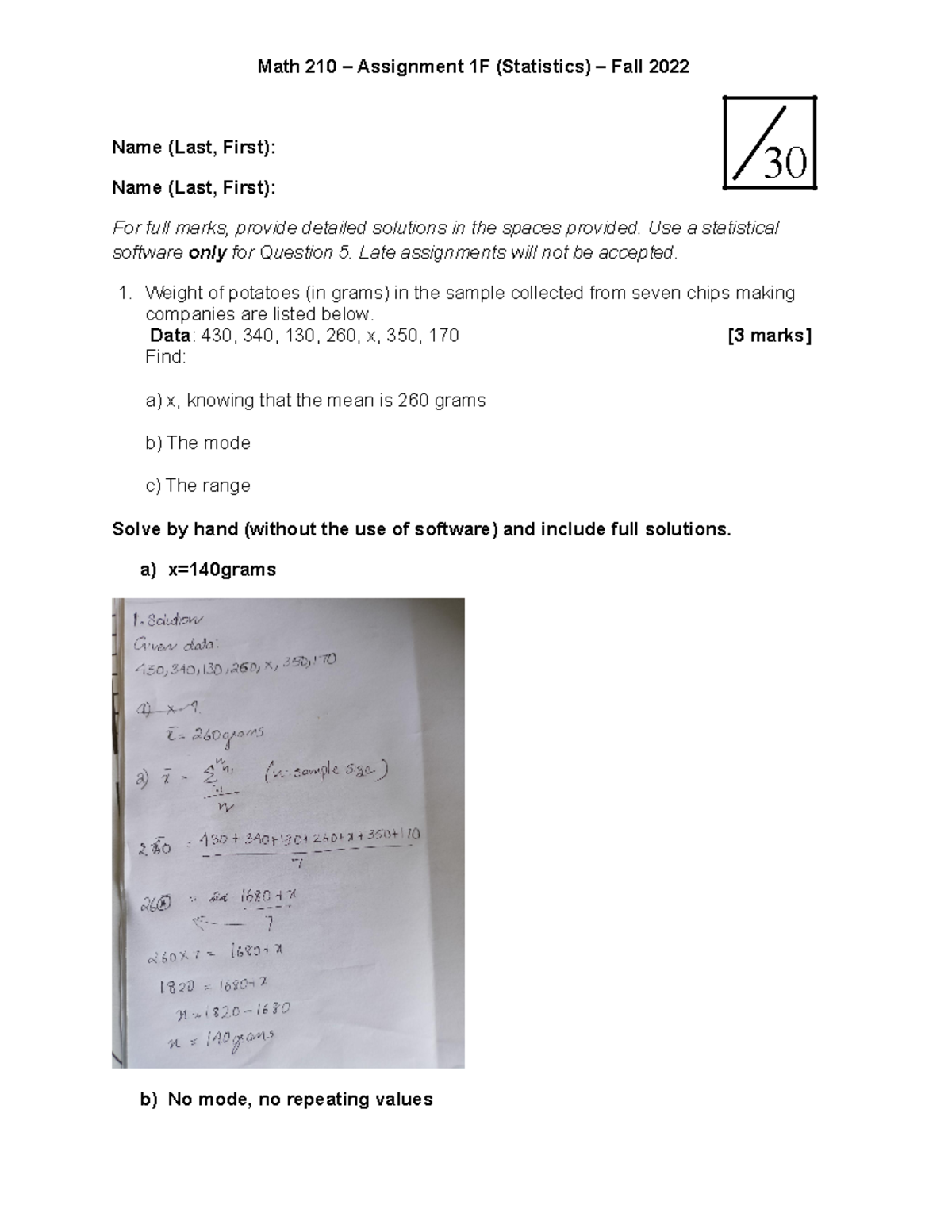 Math 210 - Assignment 1F - Statistics - Name (Last, First): Name (Last, First): For full marks ...