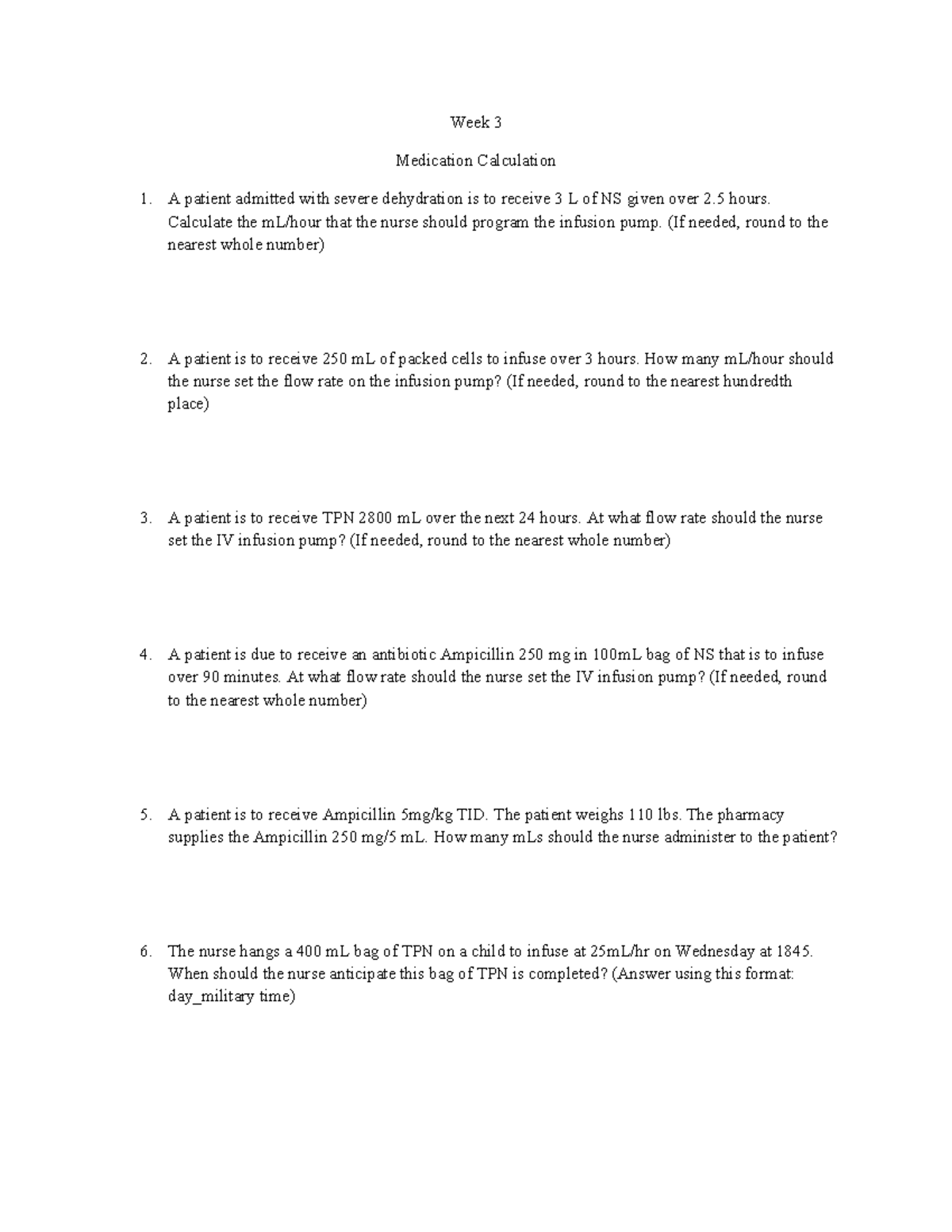 Week 3 - Med calc - Week 3 Medication Calculation A patient admitted ...
