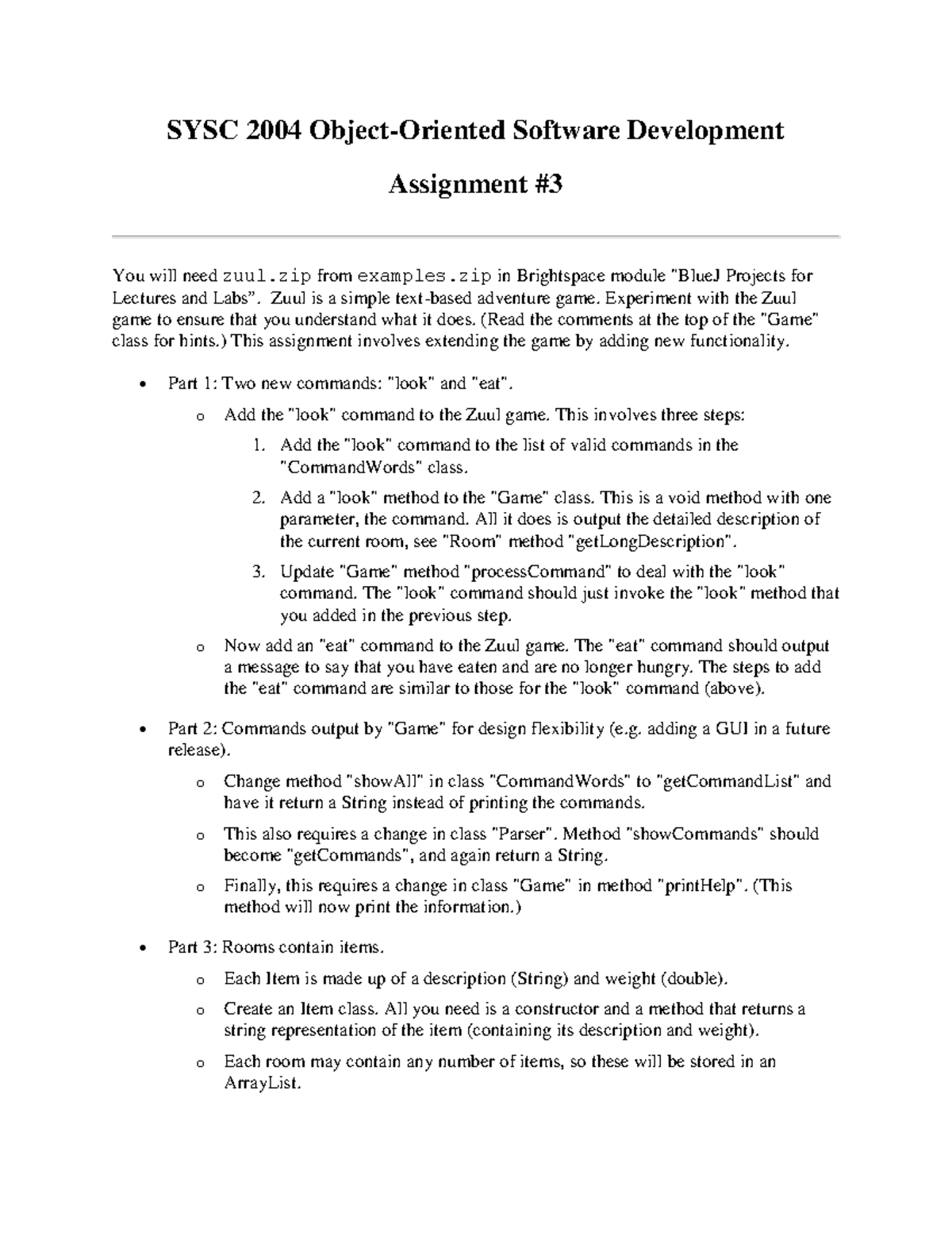 Asst3 - Assignment - SYSC 2004 Object-Oriented Software Development Assignment You will need ...