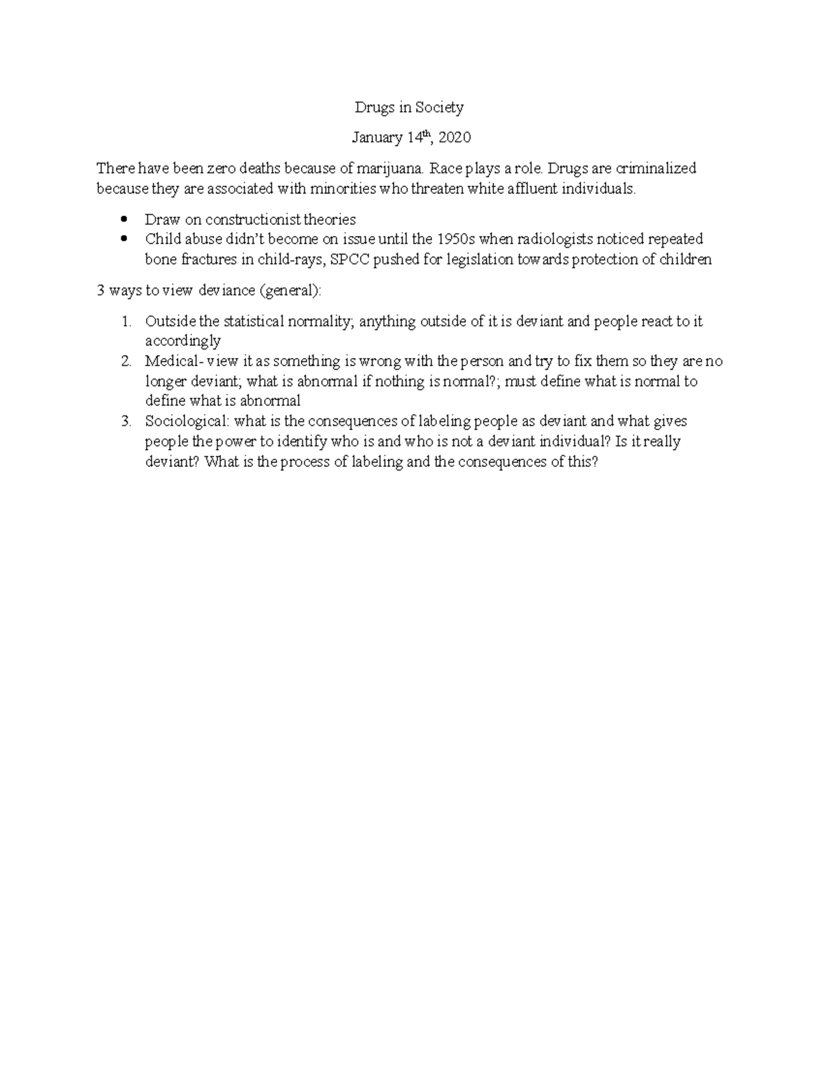 Drugs in Society January 14 - Race plays a role. Drugs are criminalized ...